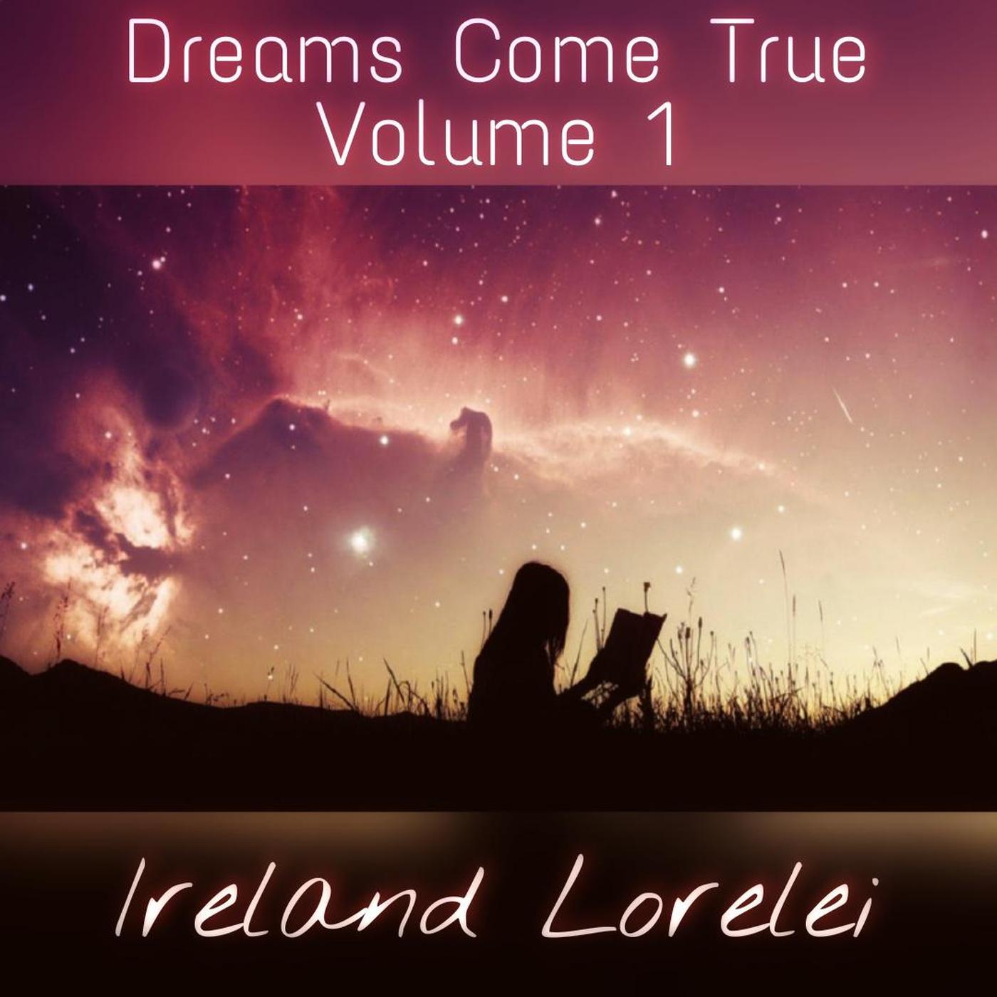 Smashwords – Dreams Come True Volume 1 – a book by Ireland Lorelei
