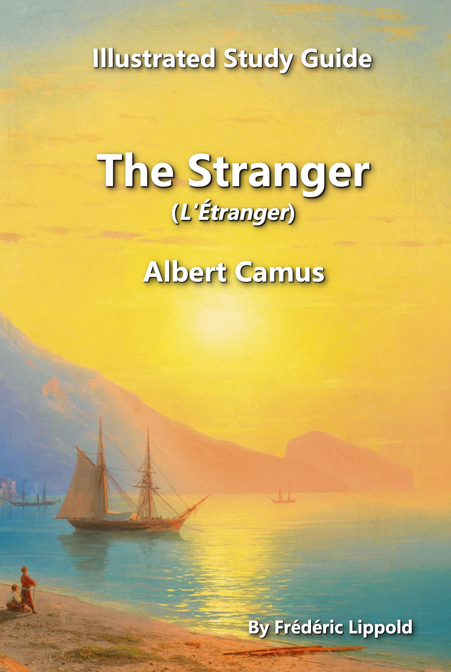 Smashwords – Illustrated Study Guide to "The Stranger" by Albert Camus – a book by Frédéric Lippold