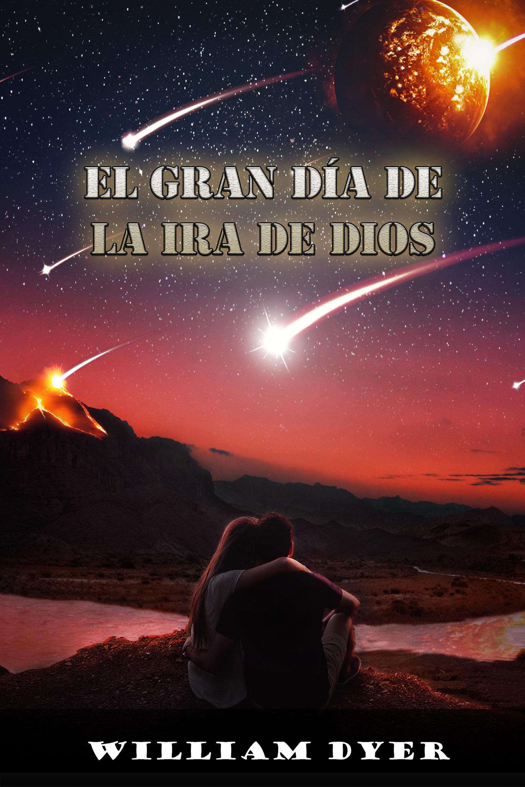 Smashwords – La gran ira de Dios – a book by WILLIAM DYER