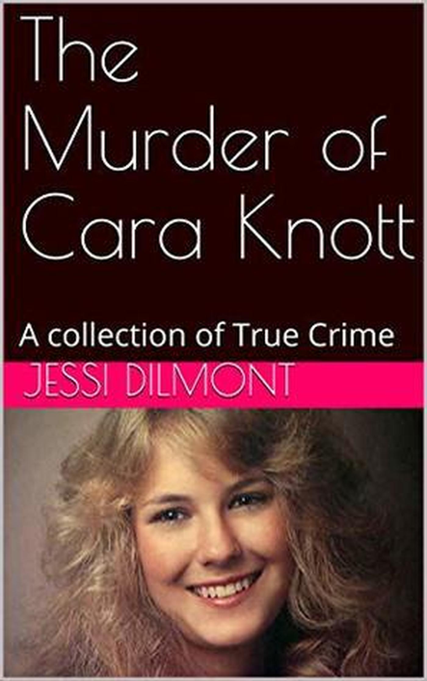 Smashwords – The Murder of Cara Knott – a book by Jessi Dilmont