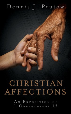 Smashwords – Christian Affections: An Exposition of 1 Corinthians 13