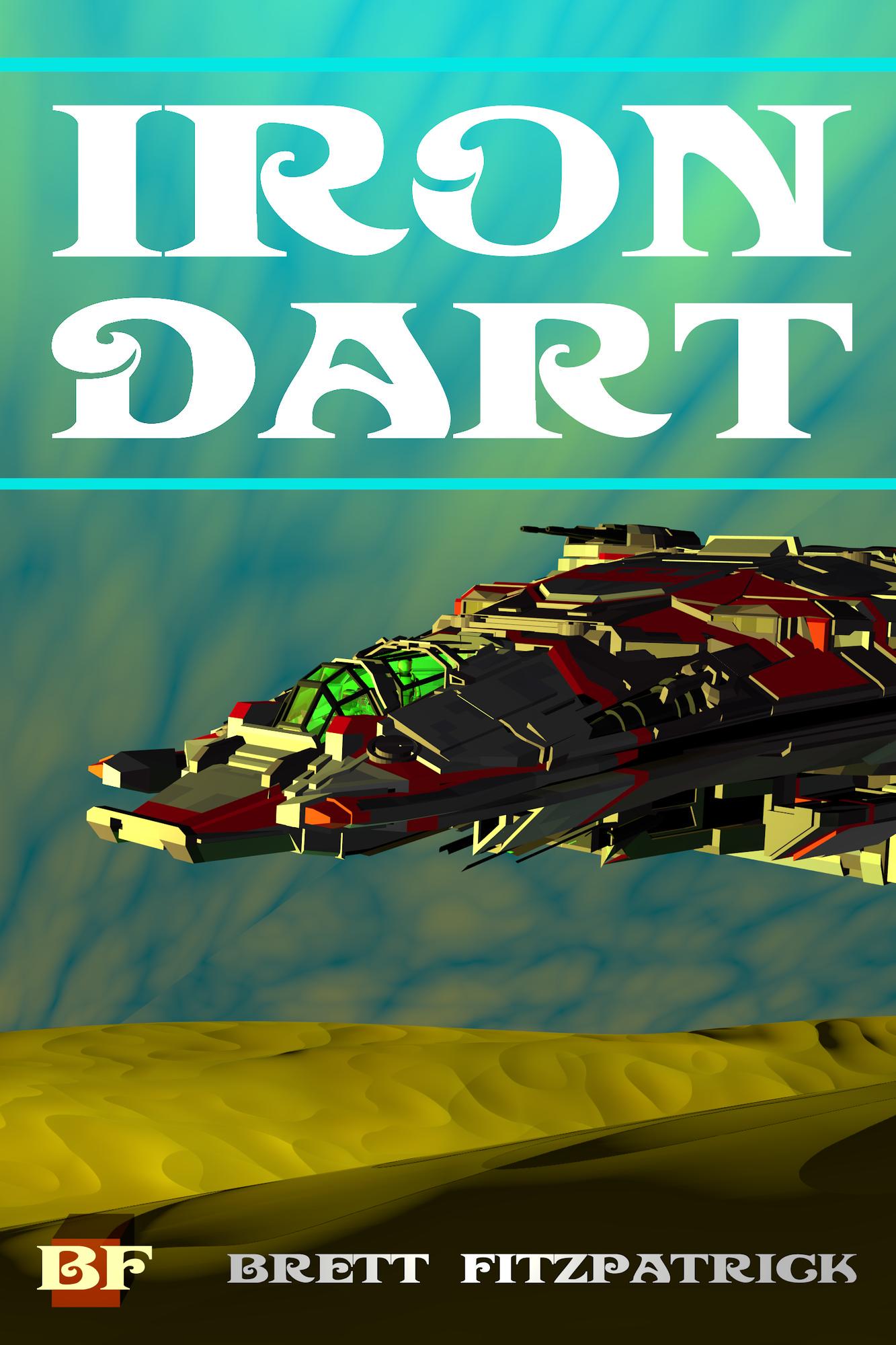 Smashwords – Iron Dart – a book by Brett Fitzpatrick