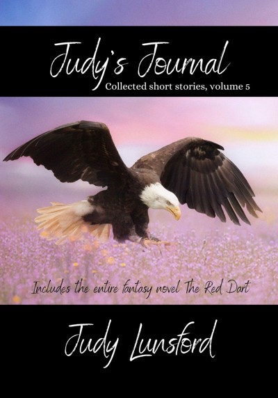 Smashwords – Judy's Journal, Vol 5, Feb 2022 – a book by Judy Lunsford
