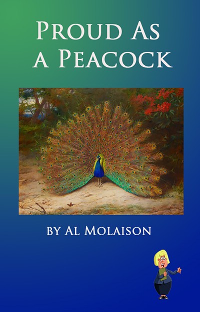 Smashwords – Proud as a Peacock – a book by Al Molaison