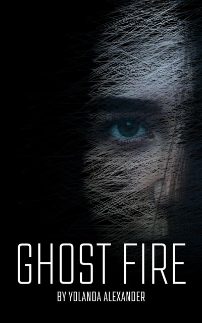 Smashwords – Ghost Fire – a book by Yolanda Alexander