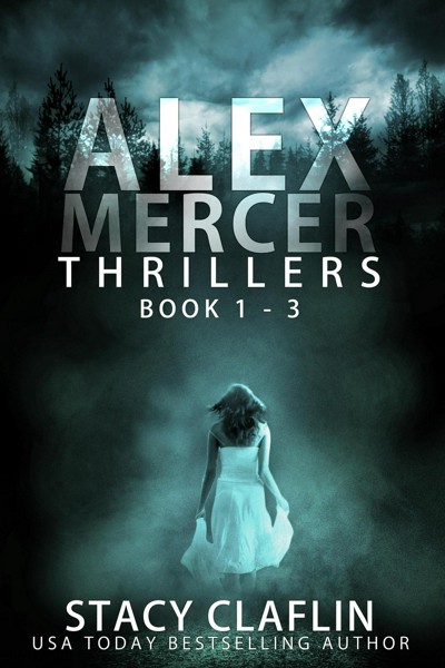 Smashwords – Alex Mercer Thrillers Box Set 1-3 – a book by Stacy Claflin