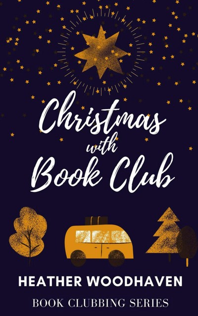 Smashwords – Christmas with Book Club – a book by Heather Woodhaven