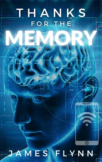Smashwords – Thanks for the Memory – a book by James Flynn