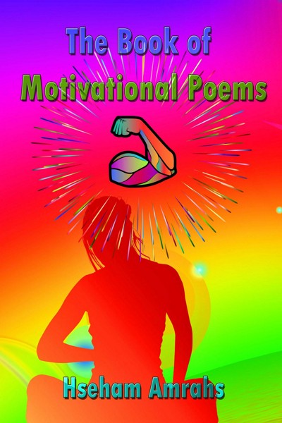 Smashwords – The Book of Motivational Poems – a book by Hseham Amrahs