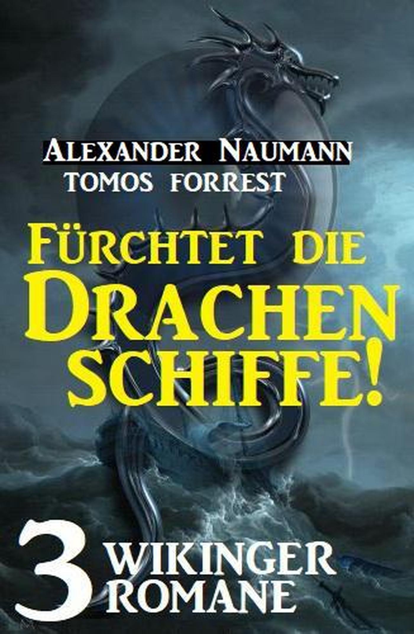 Smashwords – Fürchtet die Drachenschiffe! 3 Wikinger Romane – a book by ...