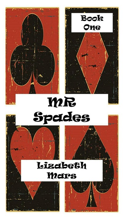 Smashwords – Mr Spades: Book One – a book by Lizabeth Mars