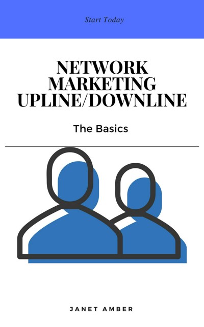 Smashwords – Network Marketing Upline/Downline: The Basics – a book by Janet Amber