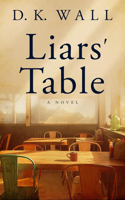 Smashwords – Liars' Table – a book by D.K. Wall