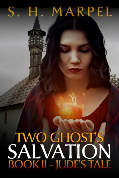 Smashwords – Two Ghost's Salvation, Book II - Jude's Tale – a book by S. H. Marpel