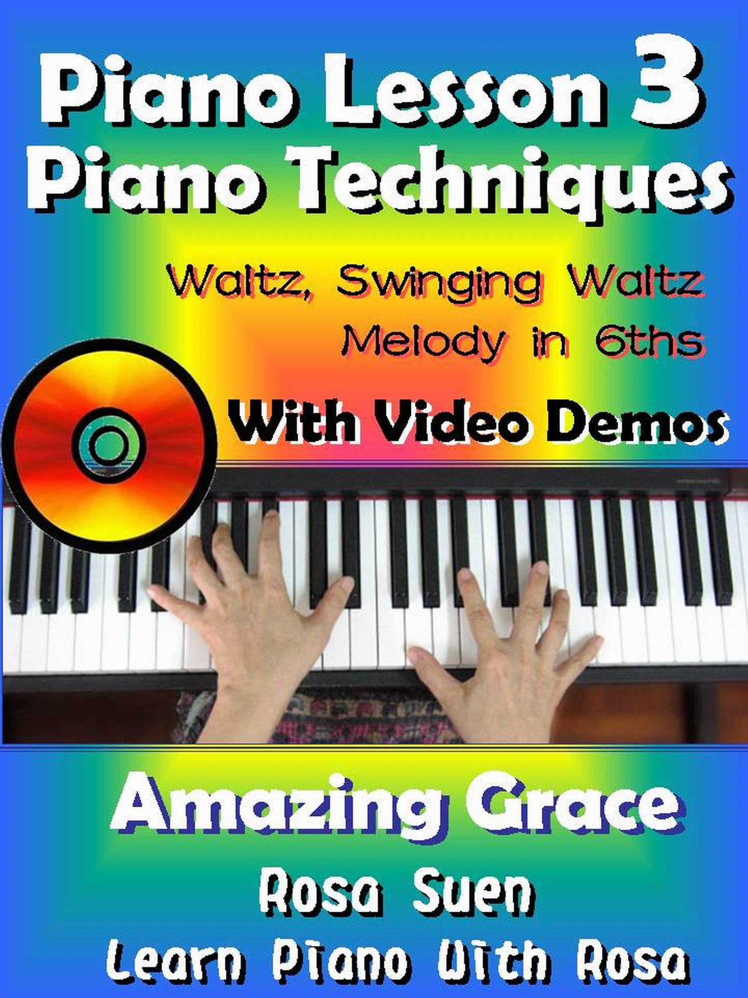 Smashwords – Piano Lesson #3 - Piano Techniques - Waltz, Swinging Waltz, Melody in 6ths with ...