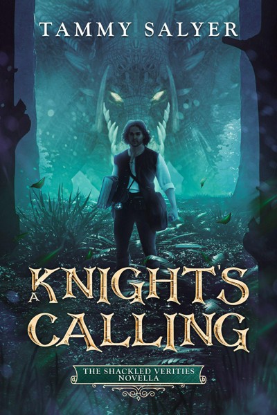 Smashwords – A Knight’s Calling: The Shackled Verities Prequel Novella ...