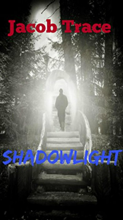 Smashwords – Shadow Light – a book by Jacob Trace
