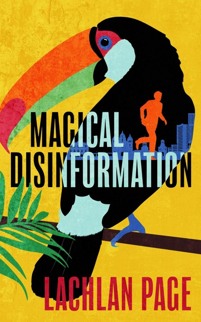 Smashwords – Magical Disinformation – a book by Lachlan Page