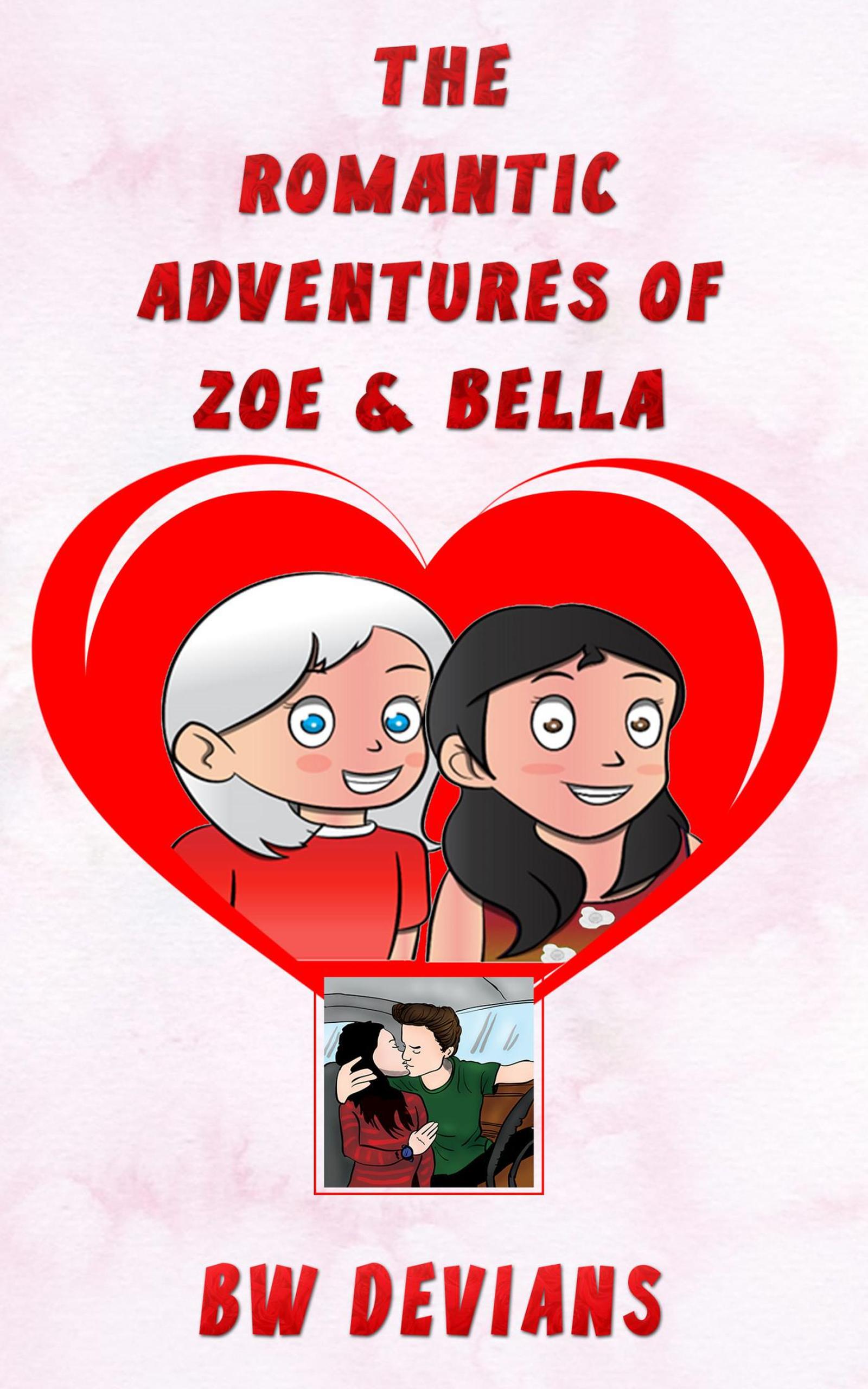 Smashwords – The Romantic Adventures Of Zoe & Bella – a book by B. W ...