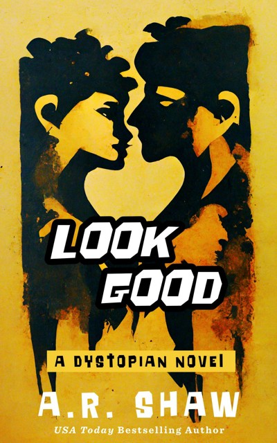 Smashwords – Look Good – a book by A. R. Shaw