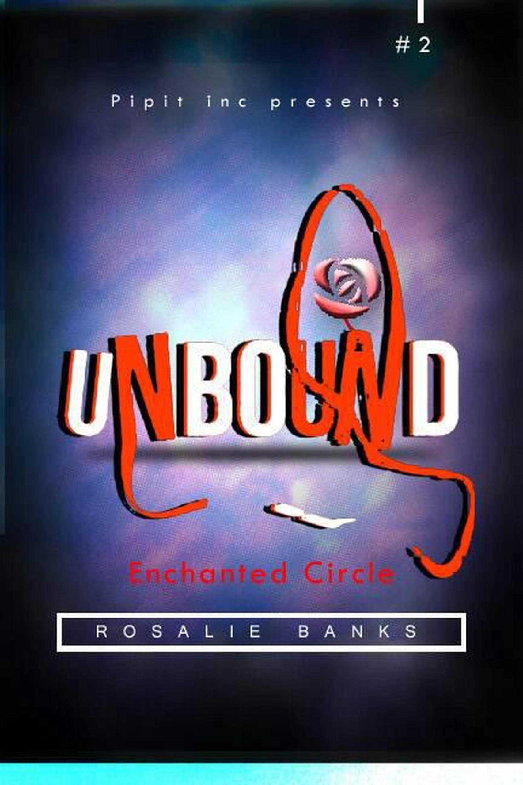 Smashwords – Unbound #2 :Enchanted Circle – a book by Rosalie Banks