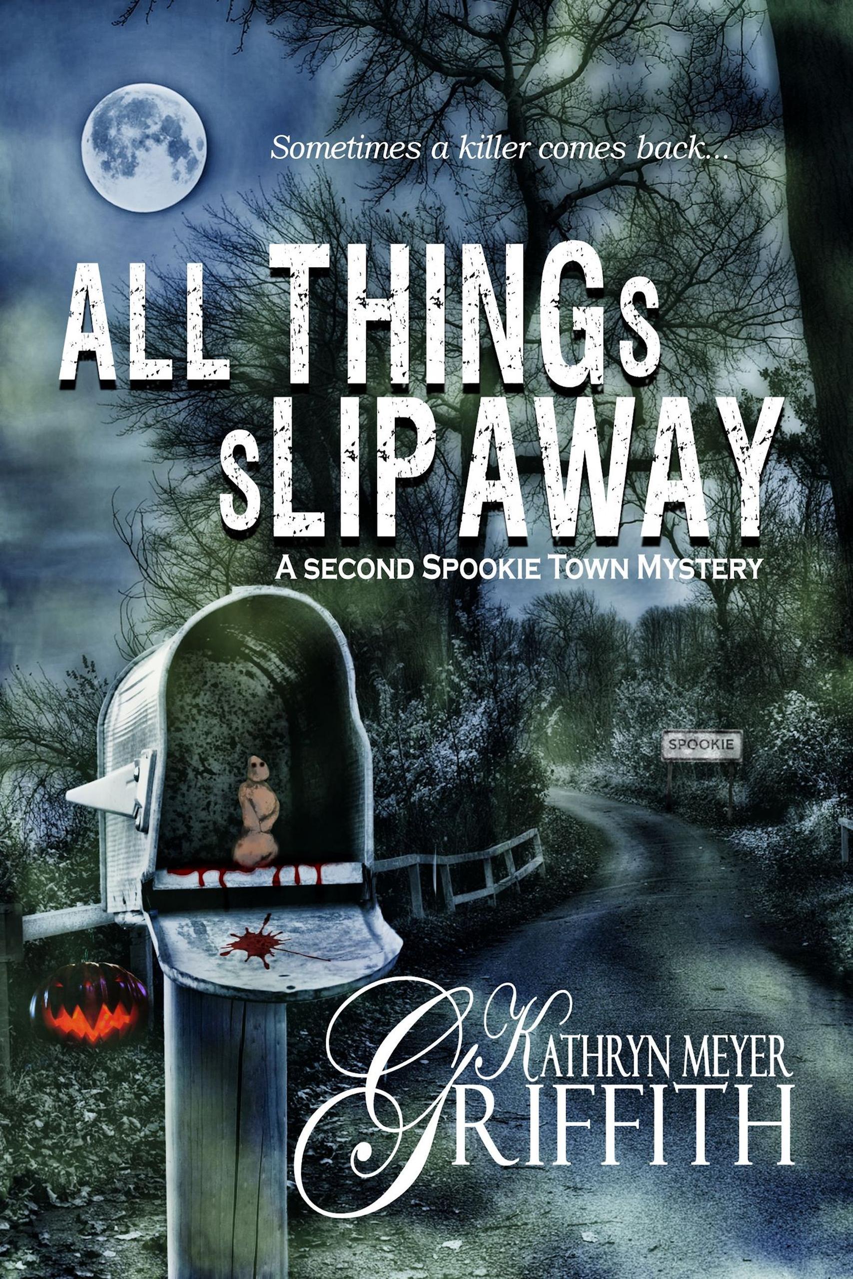 Smashwords – All Things Slip Away – a book by Kathryn Meyer Griffith