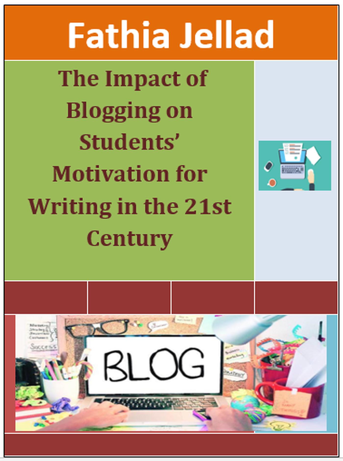 Smashwords – The Impact of Blogging on Students' Motivation for Writing – a book by Fathia Jellad