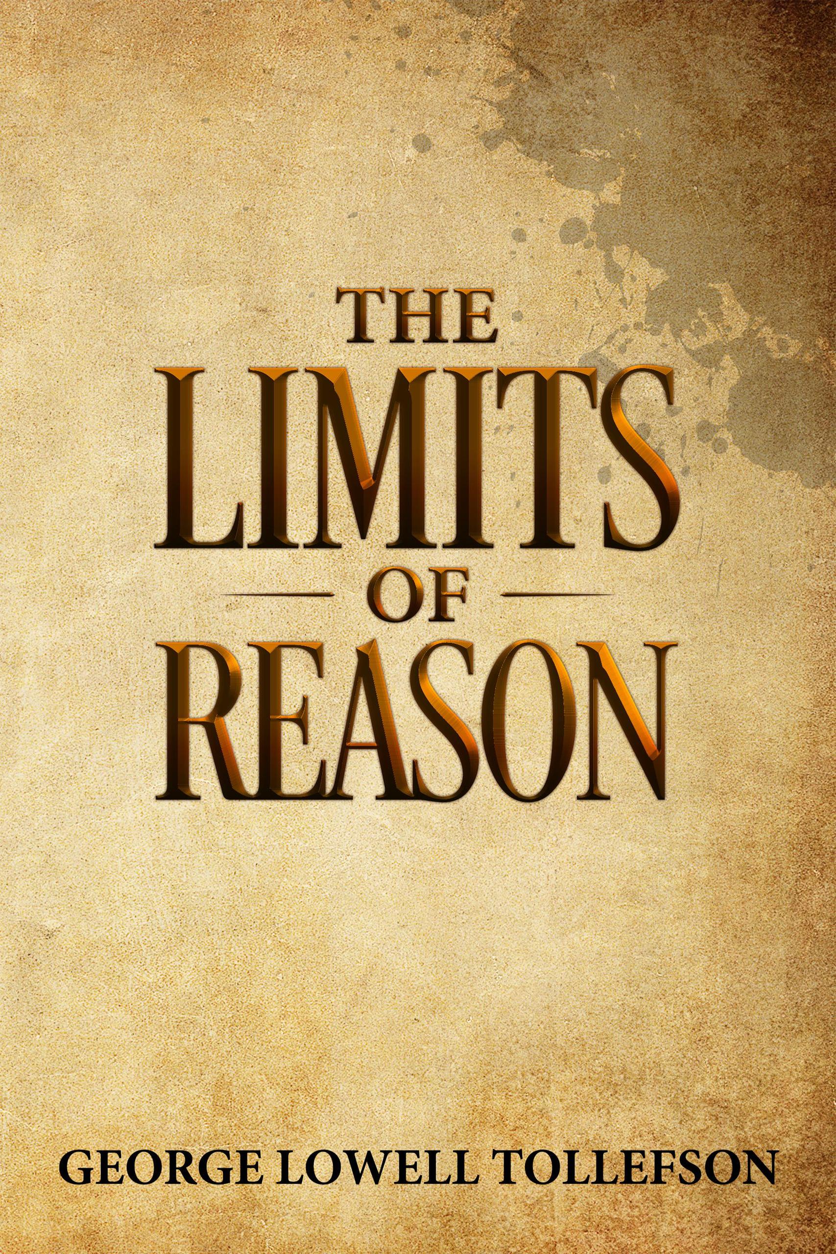 Smashwords – The Limits of Reason – a book by George Lowell Tollefson