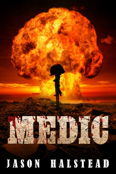 Smashwords – Medic – a book by Jason Halstead