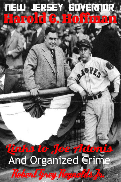 Smashwords – New Jersey Governor Harold G. Hoffman Links to Joe Adonis ...