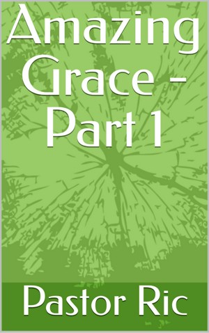 Smashwords – Amazing Grace - Part 1