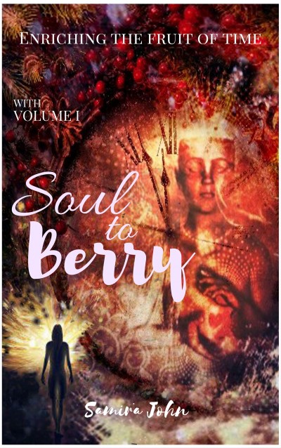 Smashwords – Soul to Berry – a book by Samira John