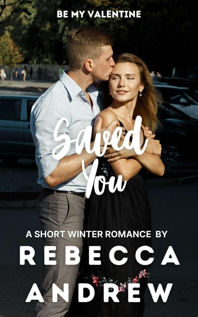 Smashwords – Saved You: A Short Winter Romance – a book by Rebecca Andrew