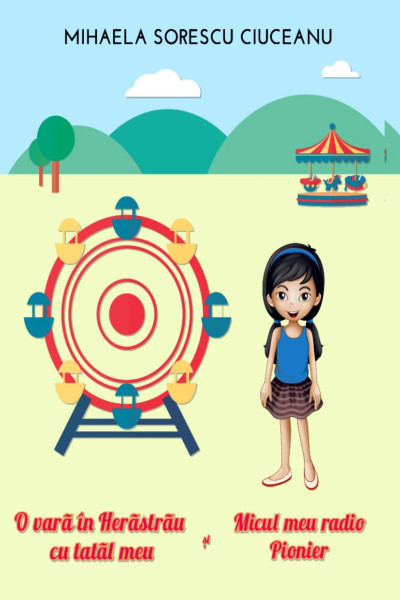 Smashwords – O vară in Herăstrău cu tatăl meu și Micul meu radio ...