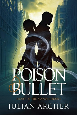 Smashwords – Poison Bullet: Heart of the Assassin : Book1