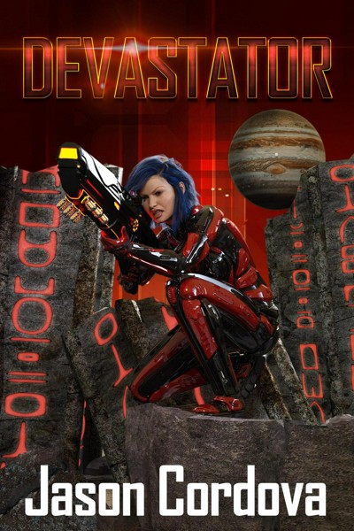 Smashwords – Devastator – a book by Jason Cordova