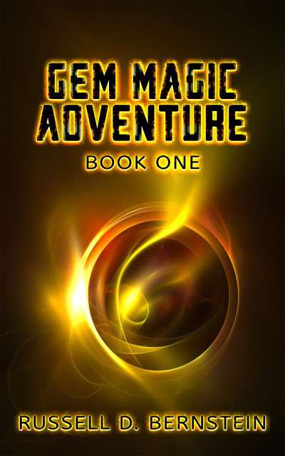 Smashwords – Gem Magic Adventure: Book One – a book by Russell Bernstein