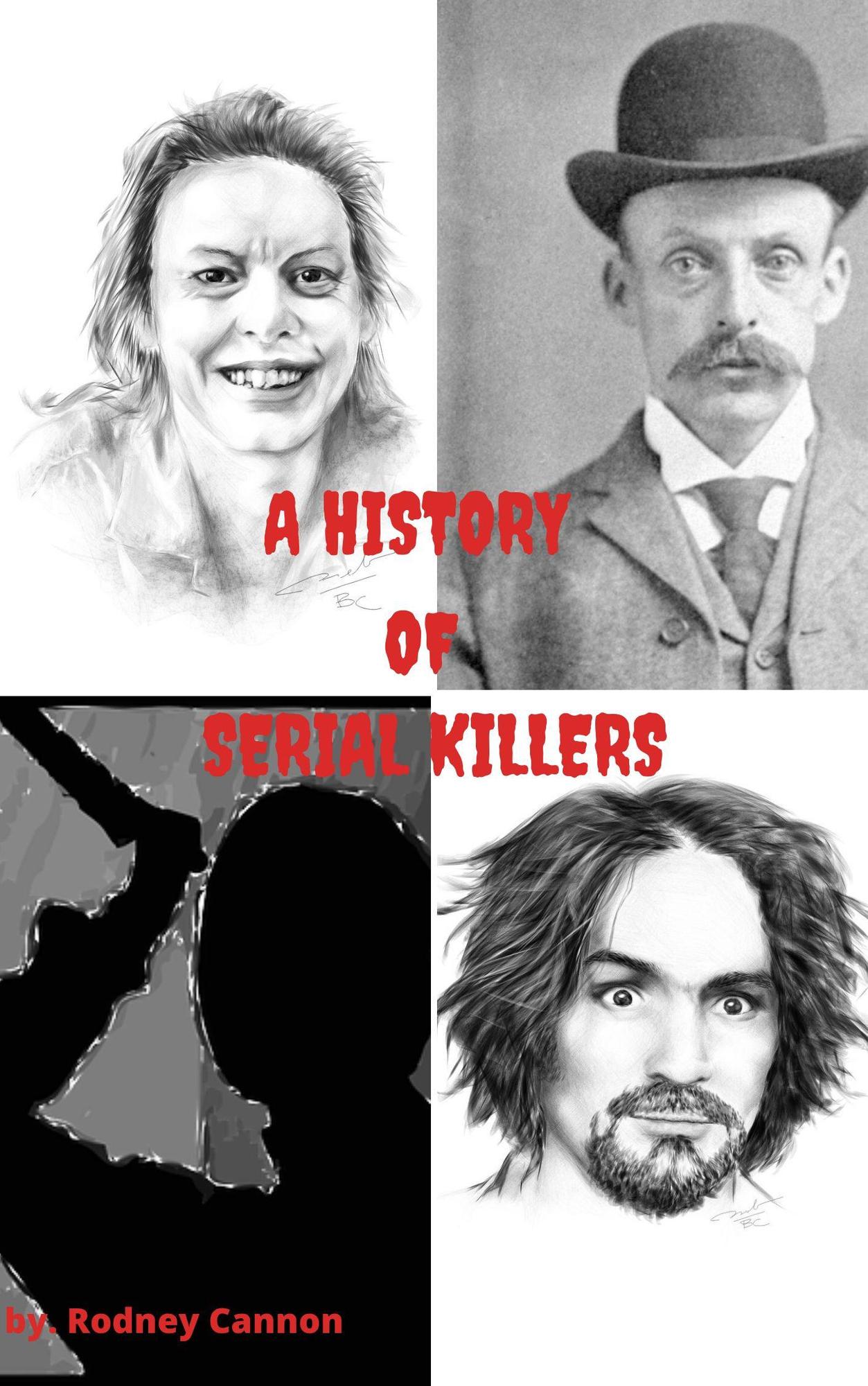 Smashwords – A History Of Serial Killers A 5 Volume Collection – a book ...