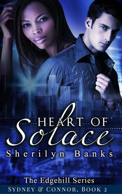 Smashwords – Heart of Solace: Sydney & Connor, Book #2 – a book by Sherilyn Banks