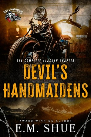 Smashwords – Devil's Handmaidens MC: The Complete Alaskan Chapter