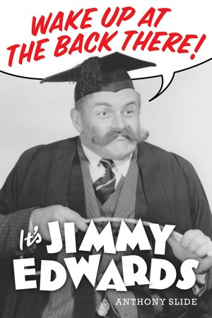 Smashwords – Wake Up At The Back There: It's Jimmy Edwards