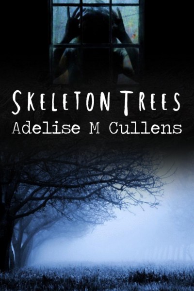 Smashwords – Skeleton Trees – a book by Adelise M Cullens