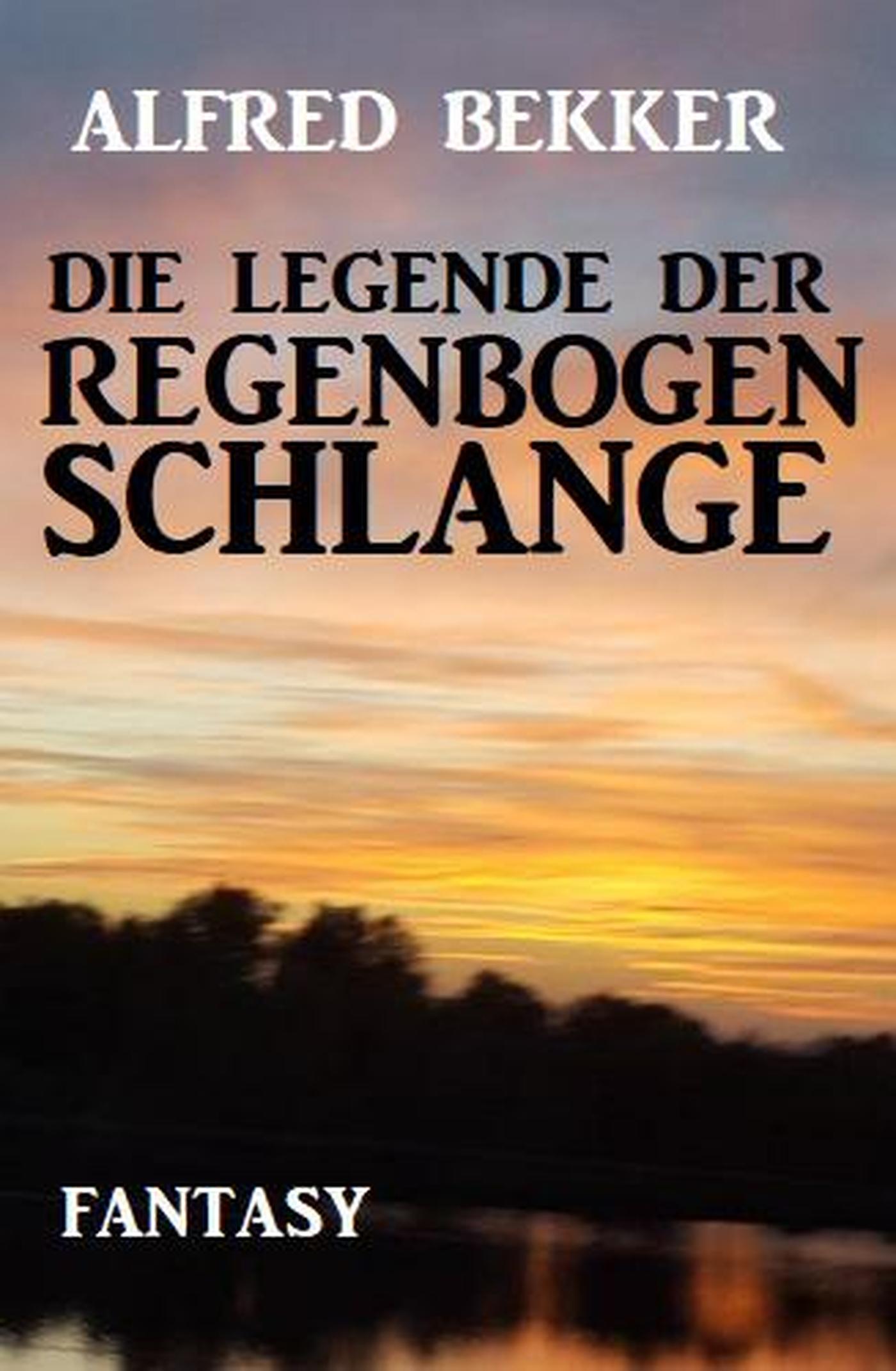 Smashwords – Die Legende der Regenbogenschlange – a book by Alfred Bekker