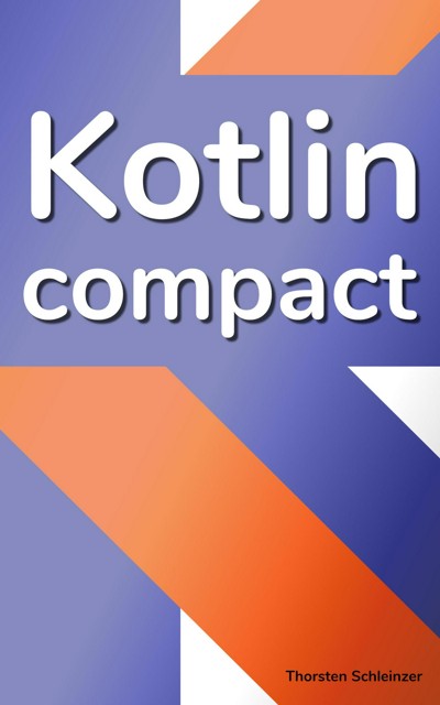 Smashwords – Kotlin Compact – a book by Thorsten Schleinzer