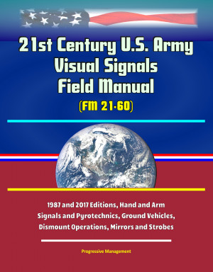 Smashwords – 21st Century U.S. Army Visual Signals Field Manual (FM 21 ...