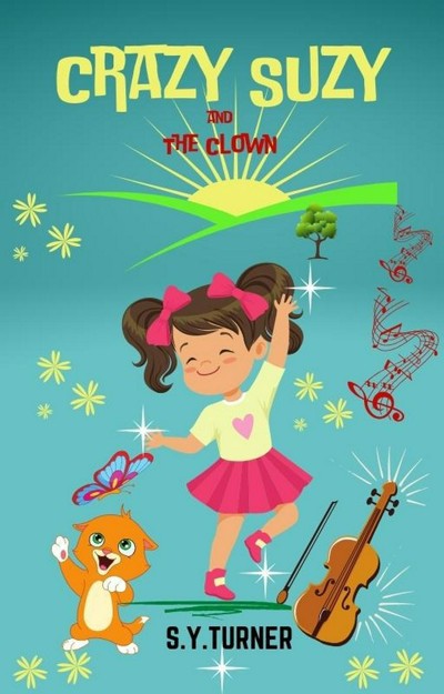 Smashwords – Crazy Suzy and The Clown – a book by S.Y. TURNER
