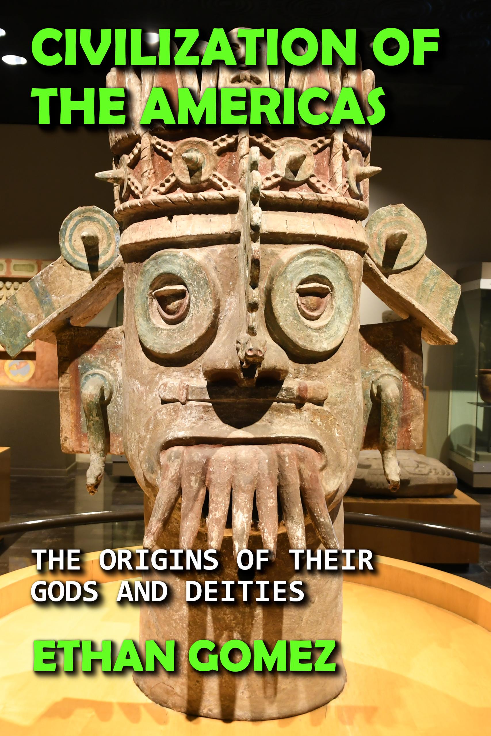 Smashwords – Civilization of the Americas – a book by ETHAN GOMEZ