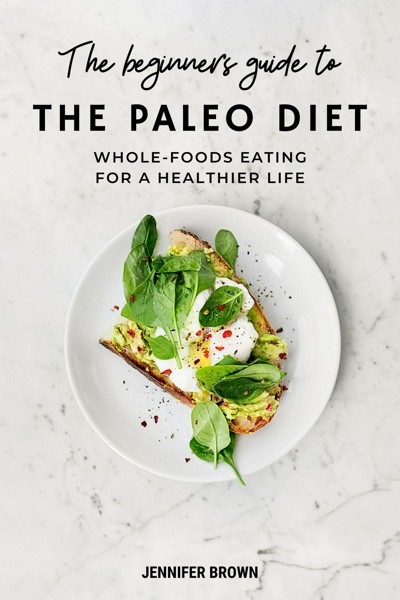 A Beginner’S Guide To The Paleo Diet – YLEAV