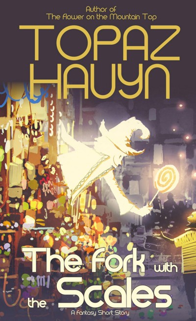 Smashwords – The Fork with The Scales – a book by Topaz Hauyn