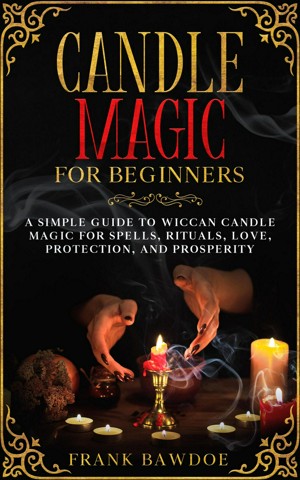 Smashwords – Candle Magic for Beginners: A Simple Guide to Wiccan ...